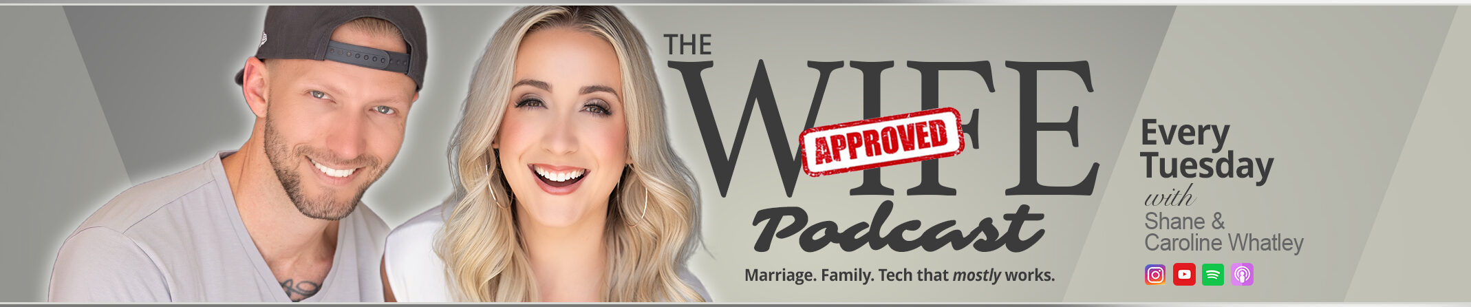 Wife Approved Podcast – Shane Whatley